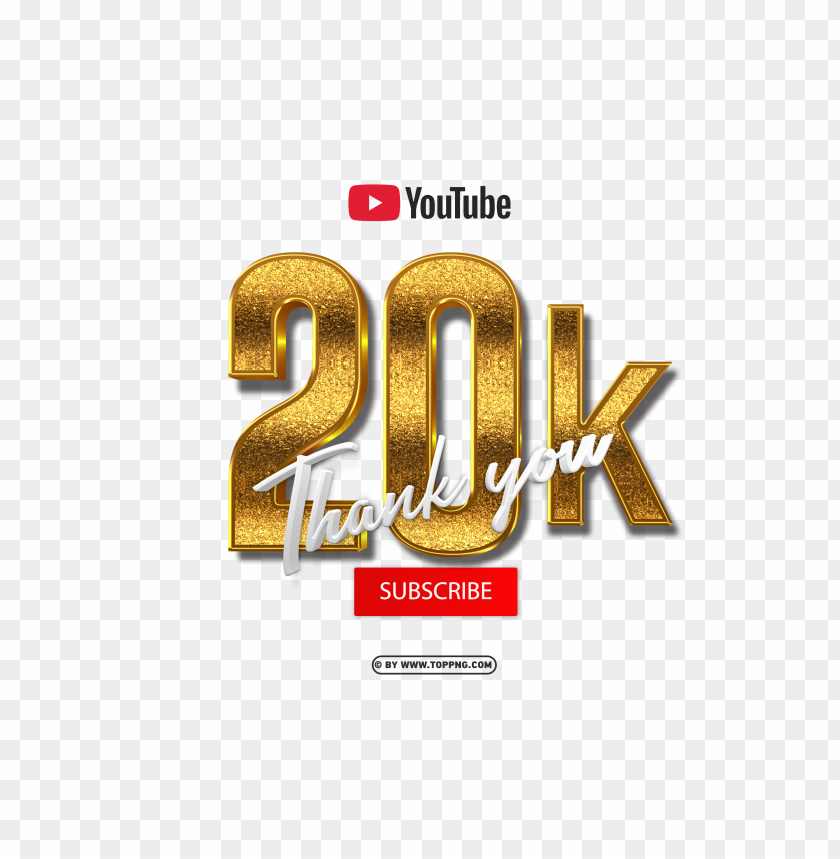 Free download | HD PNG 3d gold youtube 20k subscribe thank you png ...