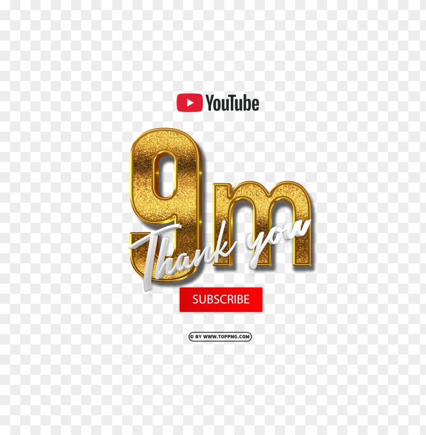 Free download | HD PNG 3d gold youtube 9 million subscribe thank you ...