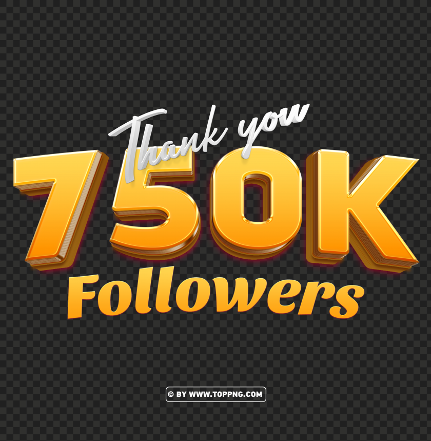 750k Followers Gold Thank You Png Transparentfollowers Transparent Png ...