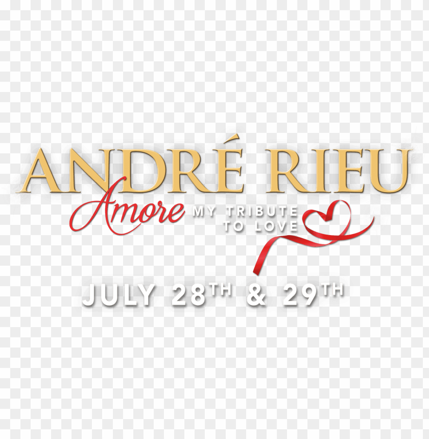 Free download | HD PNG andre rieu amore my tribute to love PNG ...