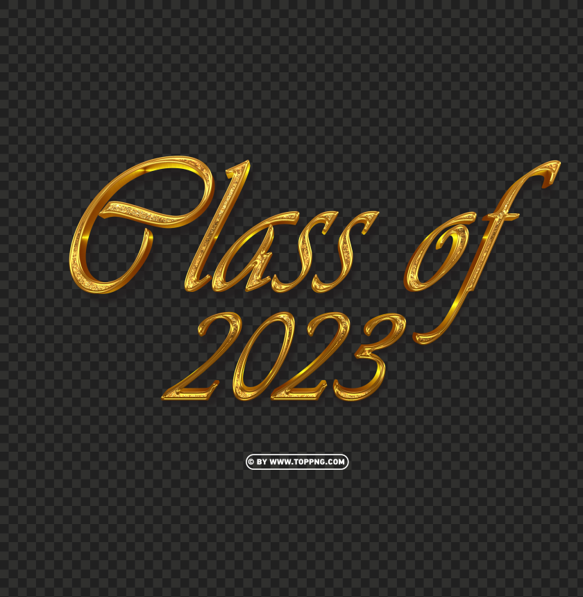 Free download | HD PNG class of 2023 png with 3d gold style - Image ID ...