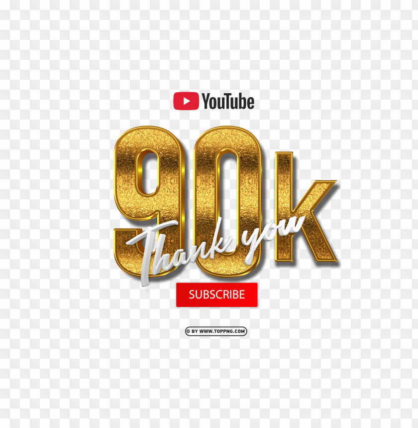 Free download | HD PNG download youtube 90k subscribe thank you 3d gold ...