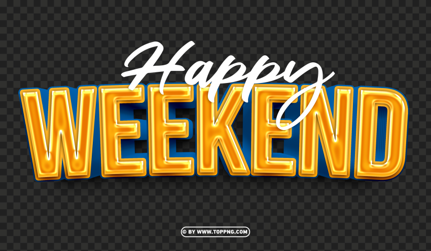 Free download | HD PNG free happy weekend clipart with transparent ...