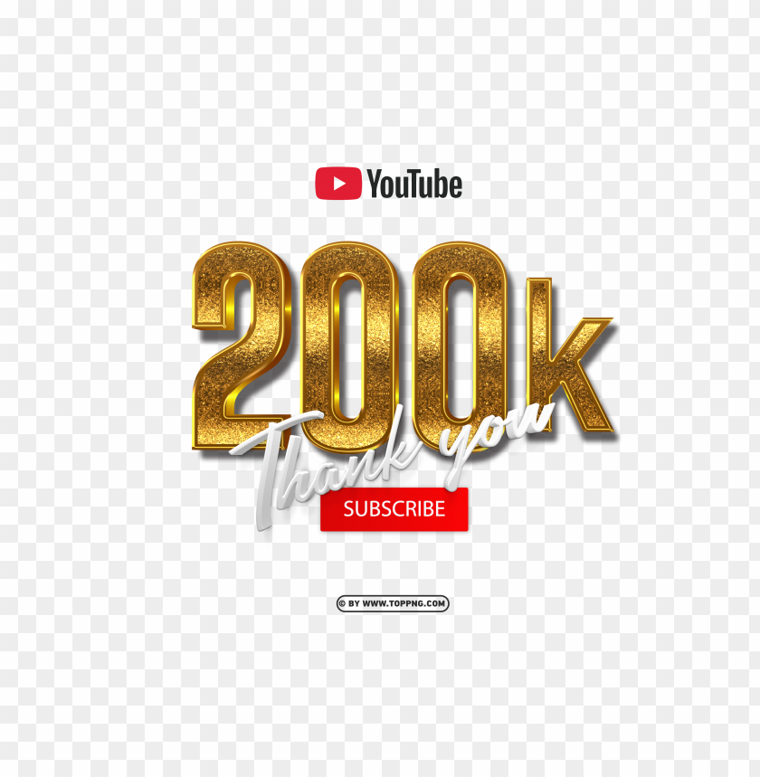 Free download | HD PNG free youtube 200k subscribe thank you 3d gold ...
