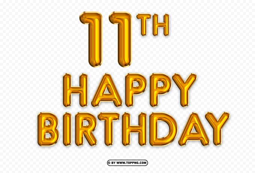 Free download | HD PNG happy 11th birthday gold foil balloon png ...
