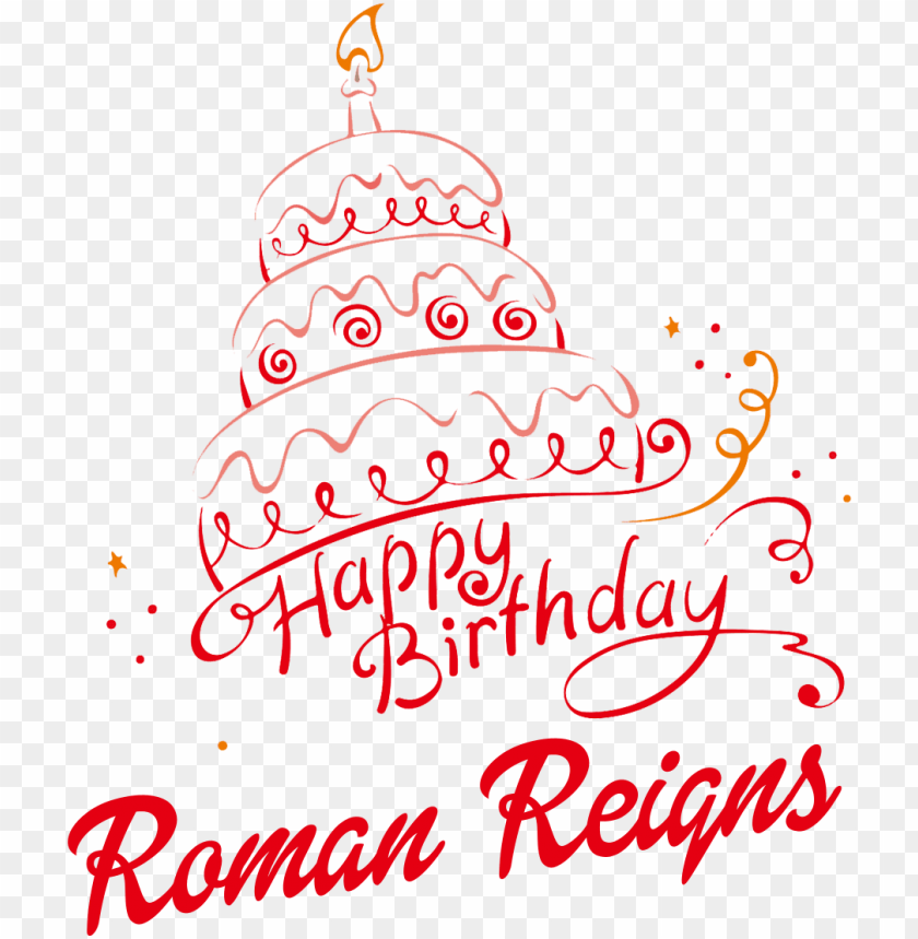 Free download | HD PNG happy birthday roman reigns PNG transparent with ...