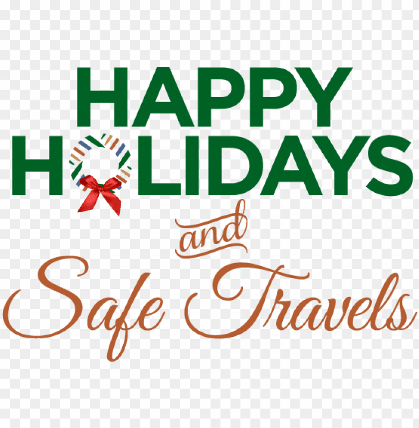 Free download | HD PNG happyholidays happy holidays and safe journey ...