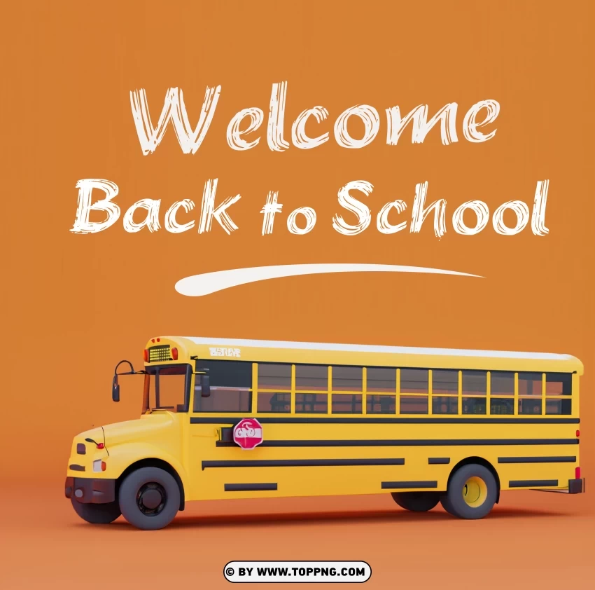 Free download | HD PNG hd back to school poster with 3d school bus on a ...