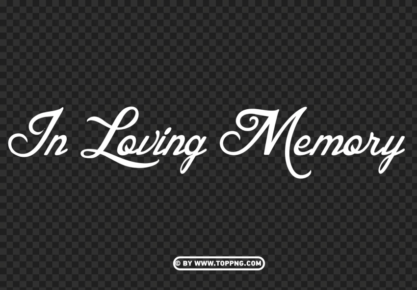 Free download | HD PNG in loving memory white text words png - Image ID ...