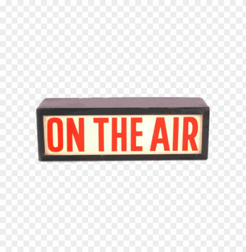 Free download | HD PNG on the air sign PNG transparent with Clear ...