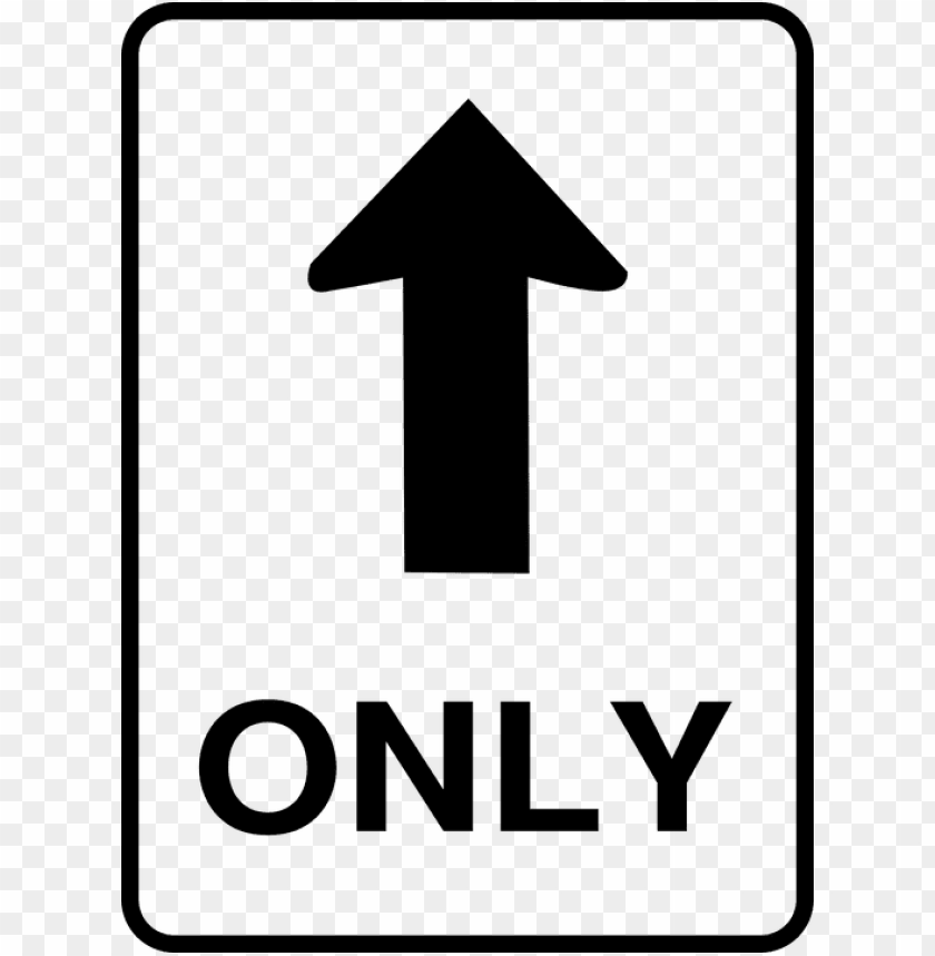 Free download | HD PNG Transparent PNG image Of straight only road sign ...