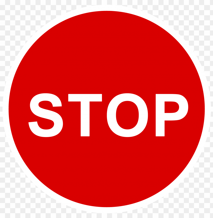 Free download | HD PNG circular red stop sign with bold text - Image ID ...