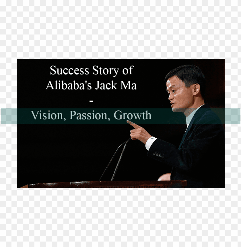 Free download | HD PNG success story of alibabas jack ma quotes jack ma ...