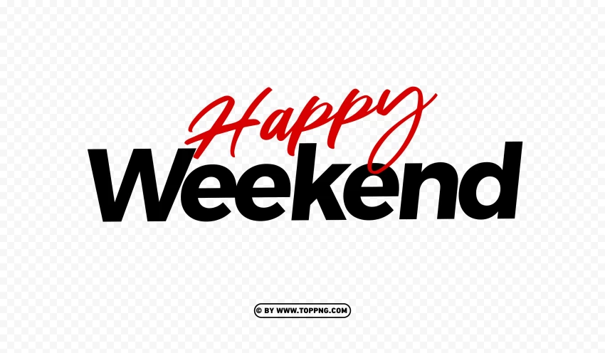 Free download | HD PNG weekend greetings text in png - Image ID 489490 ...