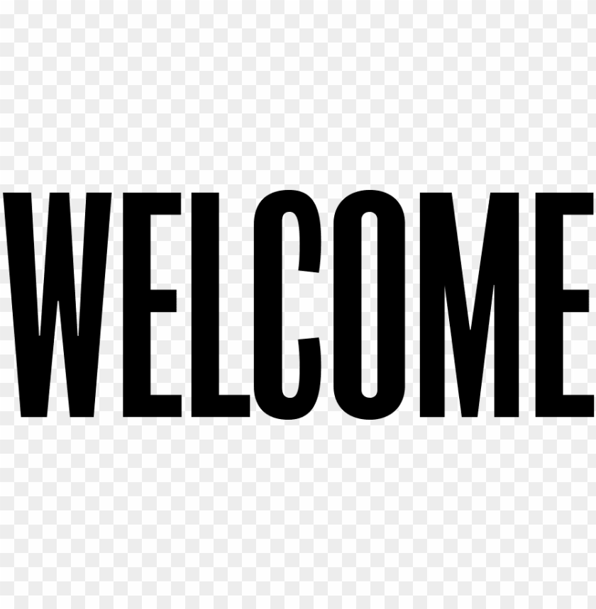 Free download | HD PNG welcome png black and white PNG transparent with ...