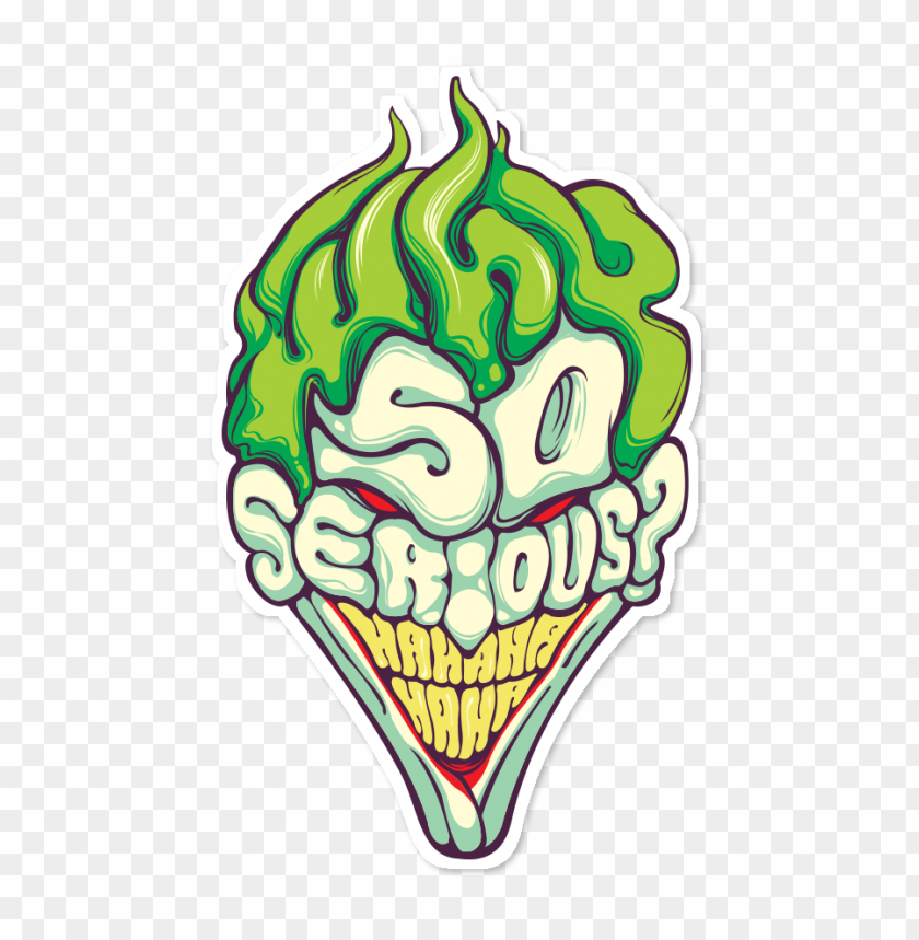 Free download | HD PNG why so serious haha joker face sticker art PNG ...