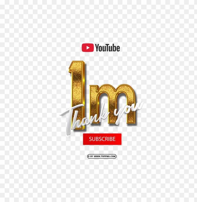 Free download | HD PNG youtube 1 million subscribe thank you 3d gold ...