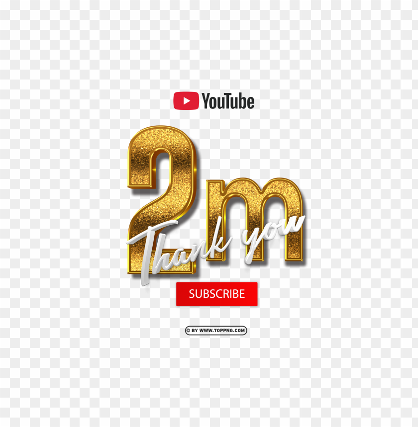 Free download | HD PNG youtube 2 million subscribe thank you 3d gold ...